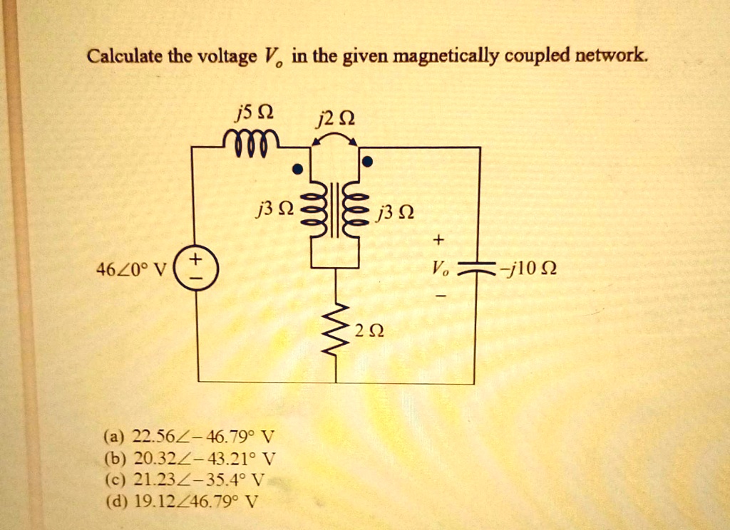 SOLVED: Calculate the voltage V. in the given magnetically coupled network j5 Q j2 92 j3 j3 9 ...