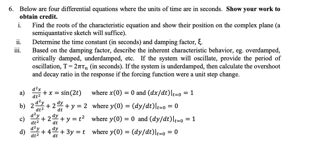VIDEO solution: 6. Below are four differential equations where the units of time are in seconds ...