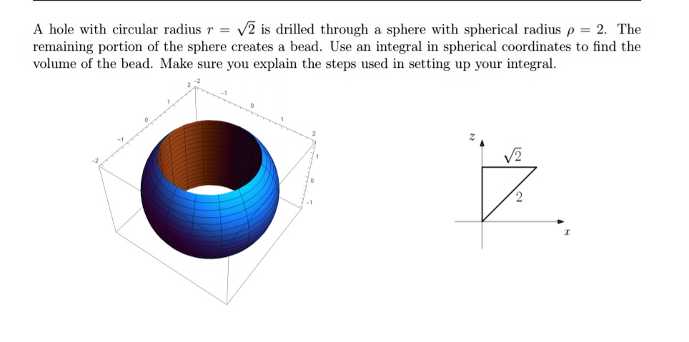 SOLVED: A hole with circular radius 2 is drilled through sphere with ...