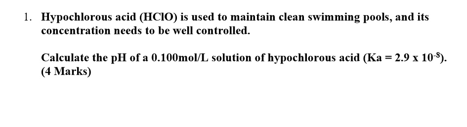 SOLVED: Hypochlorous acid (HCIO) is used to maintain clean swimming ...