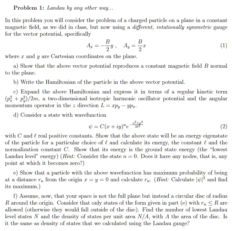 This is a 2nd semester undergraduate Quantum Mechanics problem. Problem 1: Landau by any other ...