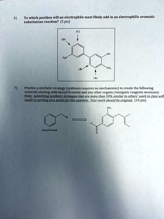 SOLVED: To which position will an electrophile most likely add in a substitution reaction? (5 ...
