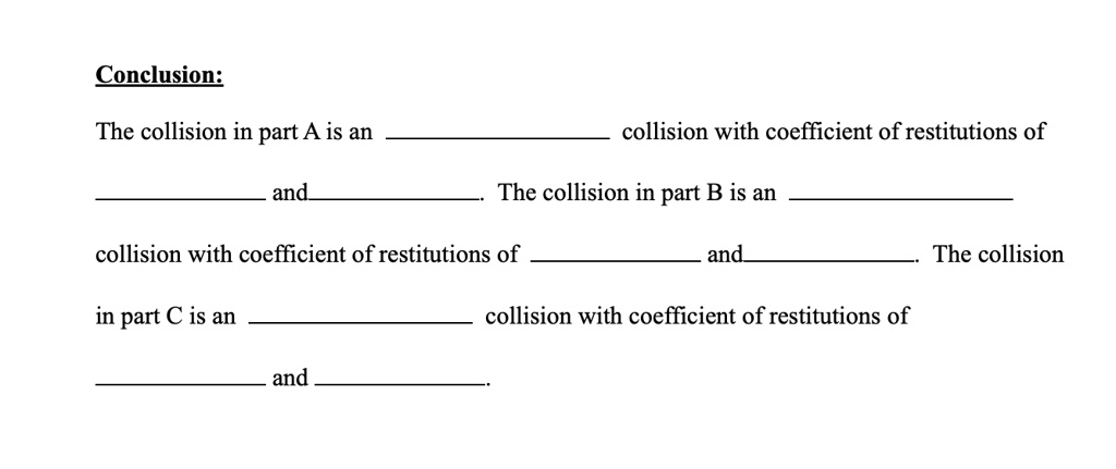 conclusion the collision in part a is an collision with coefficient of ...