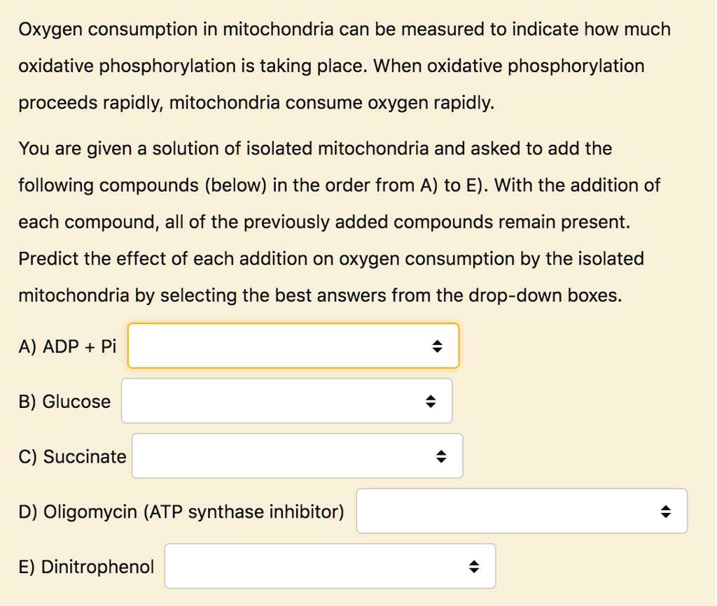 SOLVED: Oxygen consumption in mitochondria can be measured to indicate how much oxidative ...
