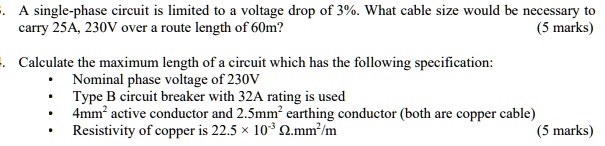 SOLVED: A single-phase circuit is limited to a voltage drop of 3%. What ...