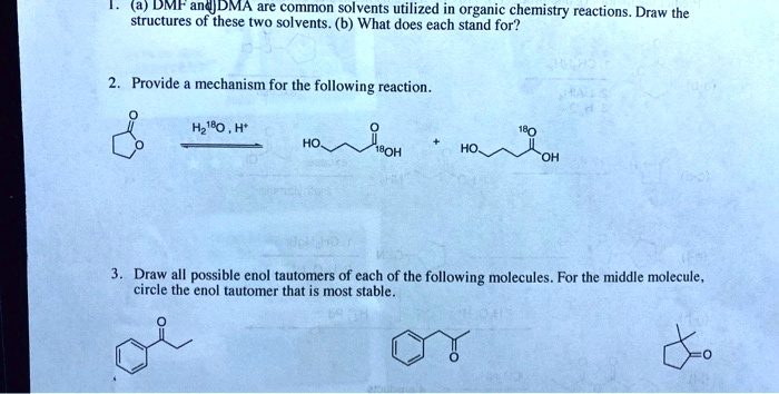 SOLVED: (a) DMF and DMA are common solvents utilized in organic ...