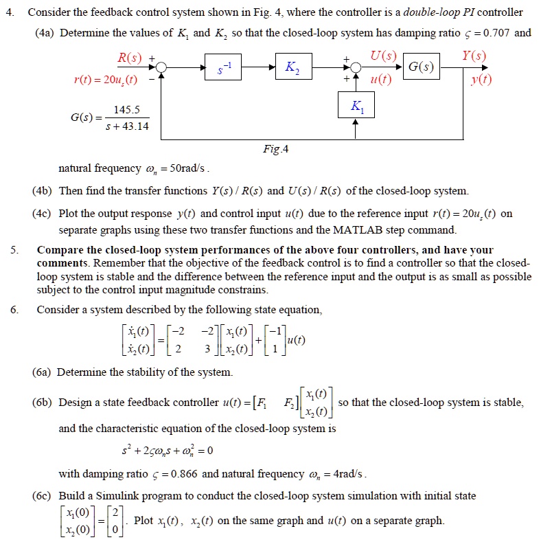 SOLVED: Consider the feedback control system shown in Fig. 4, where the controller is a double ...