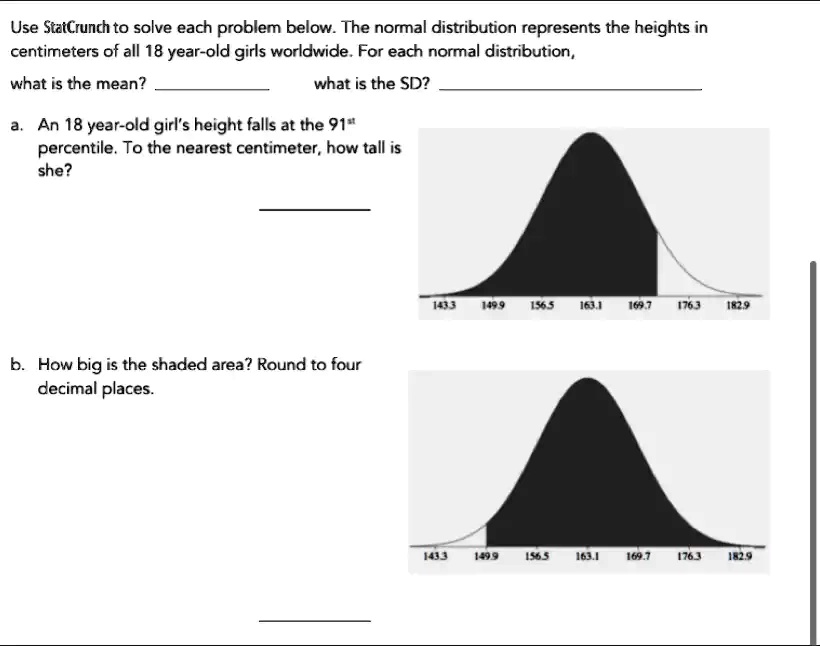 SOLVED: Use StatCrunch to solve each problem below The normal distribution represents the ...