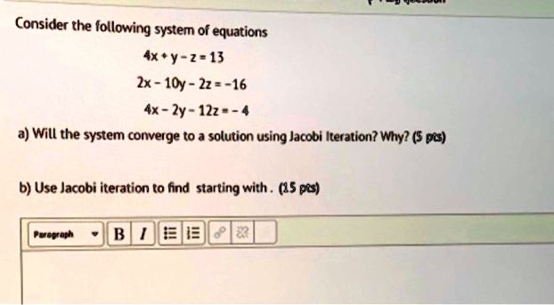 SOLVED: Consider the following system of equations: 1x + 1y - 1 = 13 ...