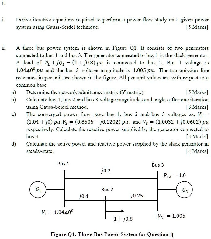 Derive iterative equations required to perform power flow study system using Gauss-Seidel ...
