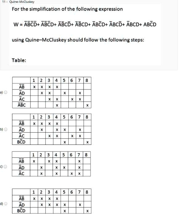 SOLVED: Quine-McCluskey for the simplification of the following expression: W = ABCD + ABCD ...