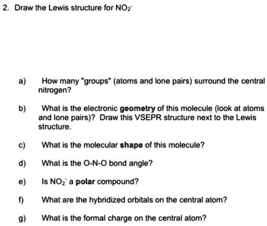 Draw the Lewis structure for NOz" How many "groups" (atoms and Ione ...