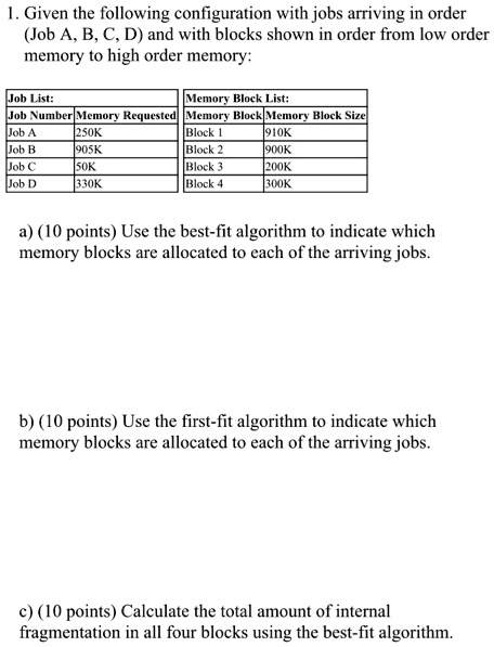 SOLVED: Given the following configuration with jobs arriving in order ...