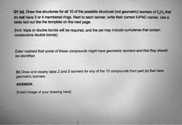 SOLVED: Q1 (a) Draw line structures for all 10 of the possible structural (not geometric ...