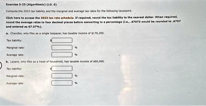 SOLVED: Texts: Exercise 3-23 (Algorithmic) (LO.6) Compute the 2023 tax ... SOLVED: Texts: Exercise 3-23 (Algorithmic) (LO.6) Compute the 2023 tax ...