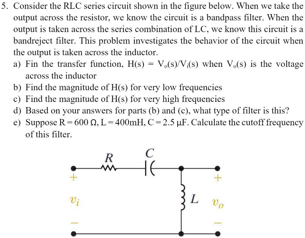5. Consider the RLC series circuit shown in the figure below. When we ...