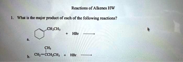 SOLVED: What is the major product of each of the following reactions ...