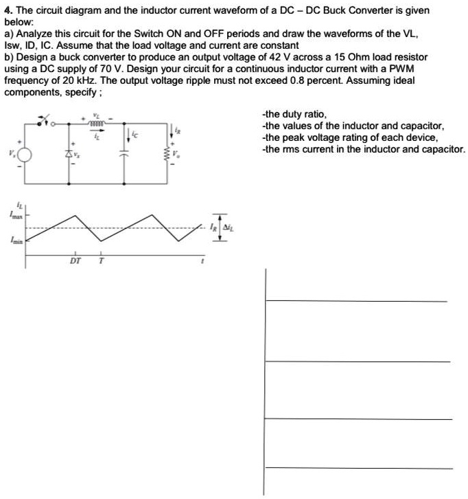 the circuit diagram and the inductor current waveform of a dc dc buck converter is given below a ...