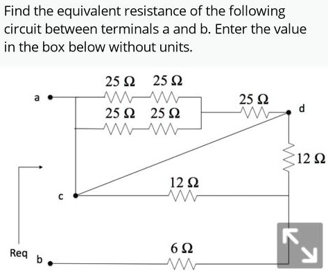 SOLVED: Find the equivalent resistance of the following circuit between ...