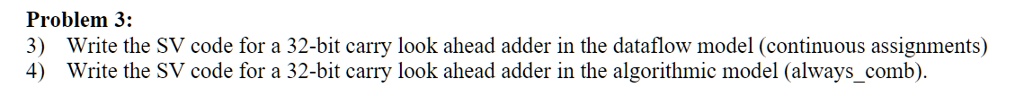 Solved Please Use Systemverilog And Testbench And Show Output Problem 3564