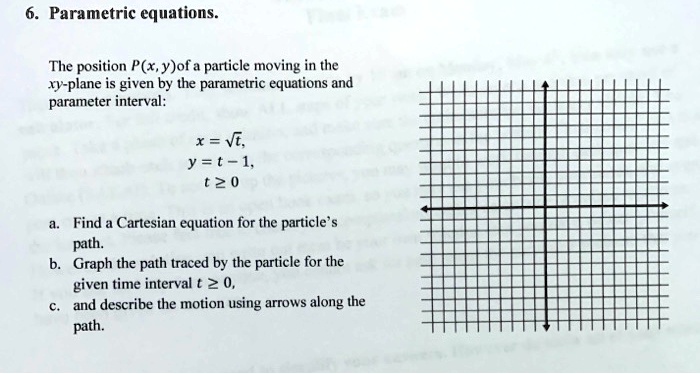 SOLVED: Parametric equations The position P(x,yJof a particle moving in ... SOLVED: Parametric equations The position P(x,yJof a particle moving in ...