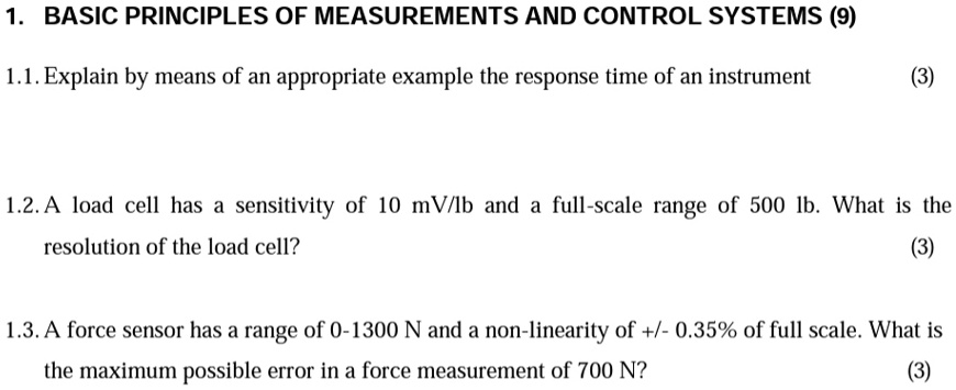 SOLVED: 1. BASIC PRINCIPLES OF MEASUREMENTS AND CONTROL SYSTEMS (9) 1.1. Explain by means of an ...