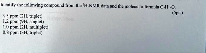 identify the following compound from the h nmr data and the molecular ...
