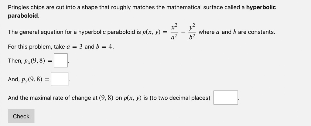 SOLVED: Pringles chips are cut into a shape that roughly matches the ...