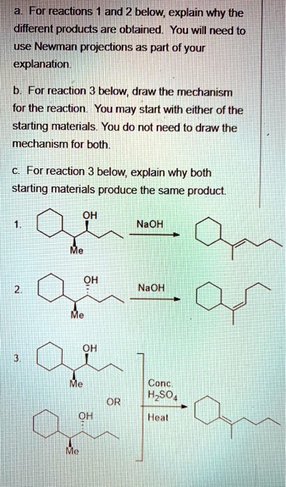 SOLVED:For reactions and 2 below, explain why the different products ...