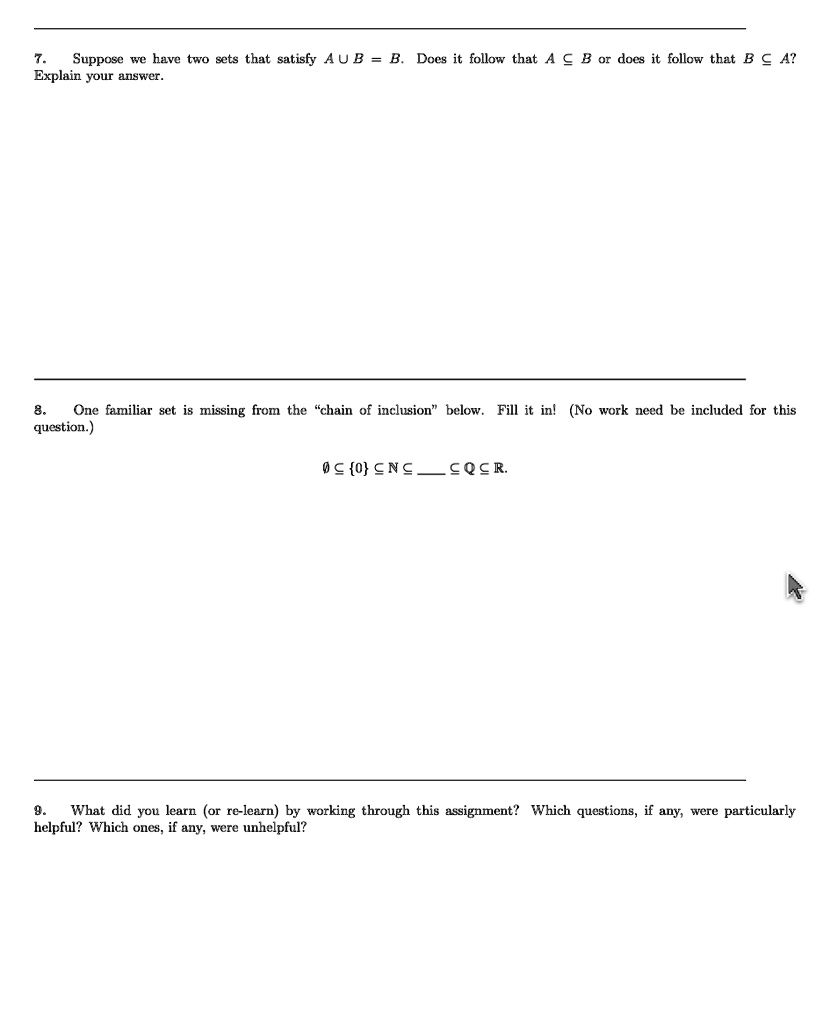 SOLVED: 7. Suppose we have two sets that satisfy AU B = B. Does it ...