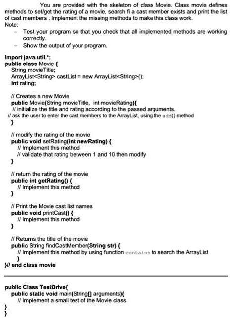 SOLVED: Texts: Java Code You are provided with the skeleton of class ...
