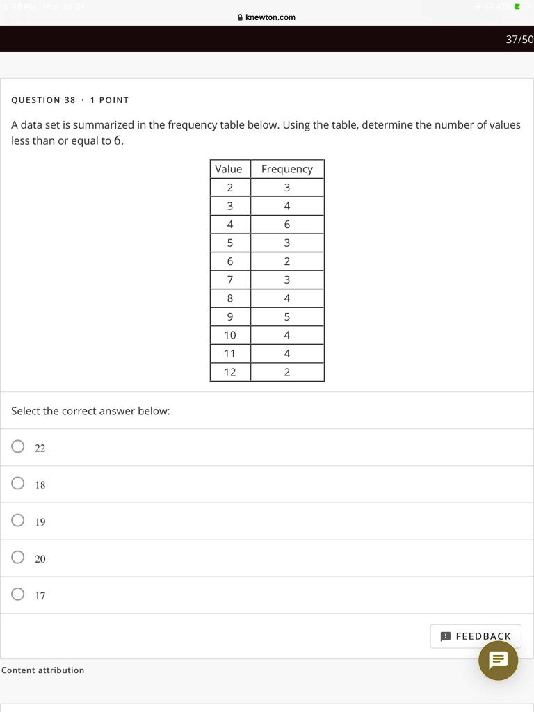 SOLVED: A data set is summarized in the frequency table below. Using the table, determine the ...