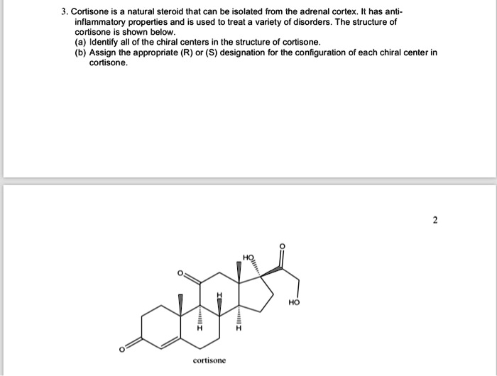 SOLVED: Cortisone natural steroid that can be isolated from the adrenal ...