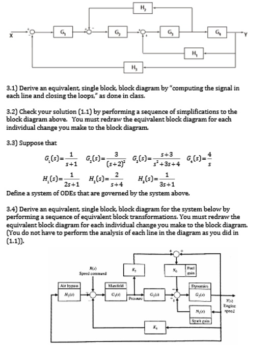 SOLVED: 3.1) Derive an equivalent, single block, block diagram by computing the signal in each ...