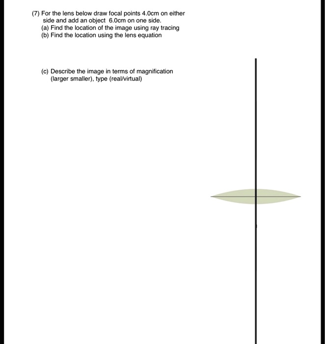 SOLVED: For the lens below, draw focal points Ocm on either side and add an object Ocm on one ...