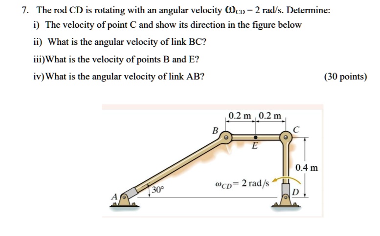 VIDEO solution: 7. The rod CD is rotating with an angular velocity Wcp = 2 rad/s. Determine: i ...