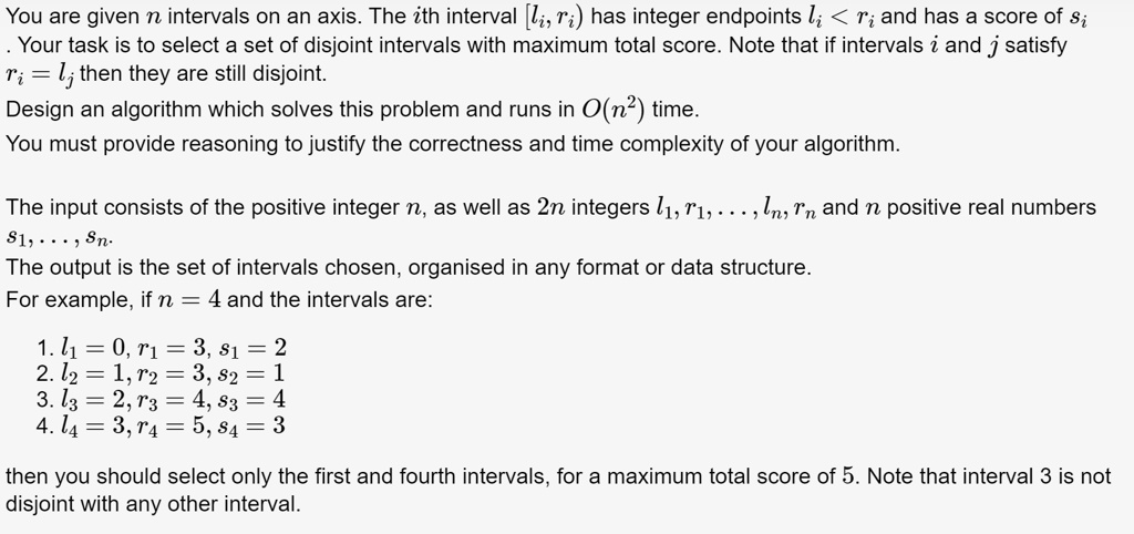 You are given n intervals on an axis. The ith interval [li, ri) has integer endpoints li