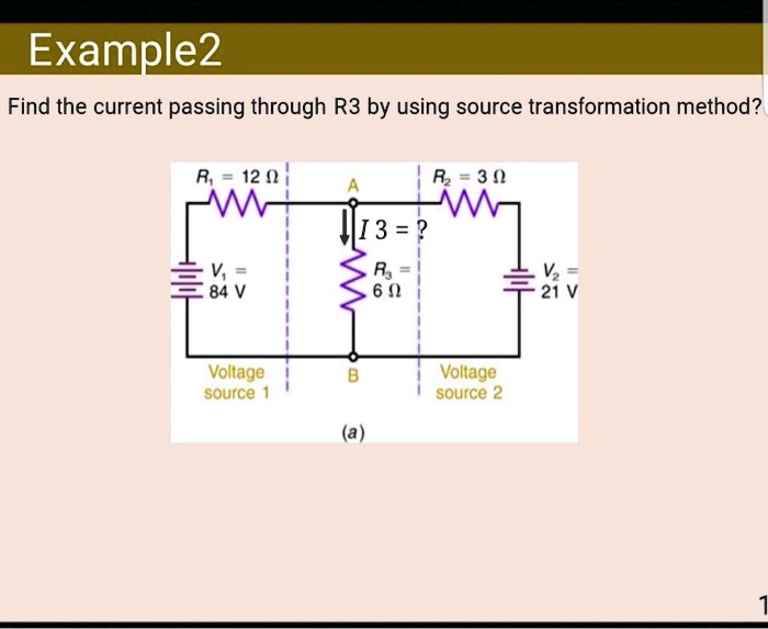 Example2 Find The Current Passing Through R3 By Using Source