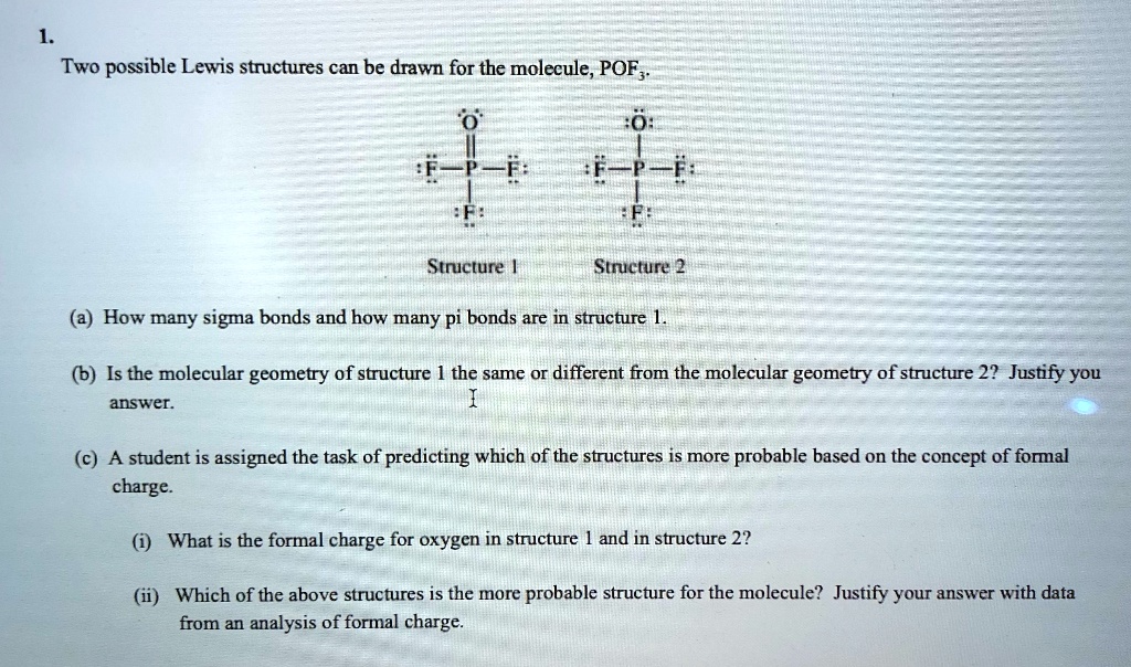 SOLVED: Two possible Lewis structures can be drawn for the molecule ...