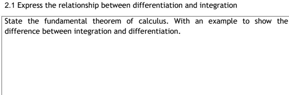 SOLVED: 2.1 Express the relationship between differentiation and ...