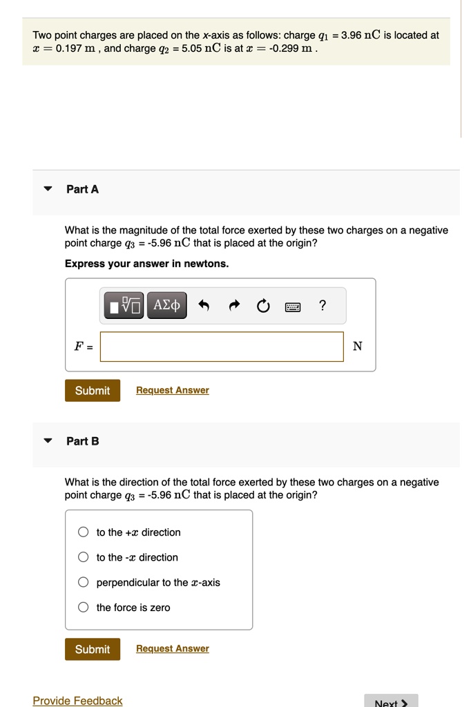 SOLVED: Two point charges are placed on the x-axis as follows: charge q(1)=3.96nC is located at ...