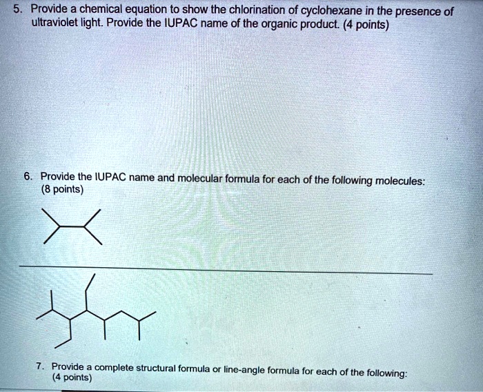 Provide a chemical equation to show the chlorination of...