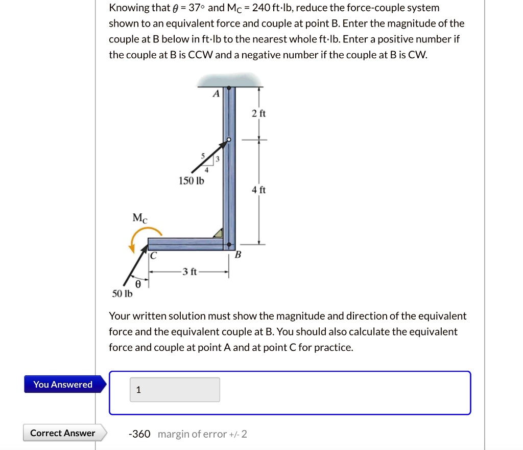 SOLVED: Knowing that 0 = 370 and Mc = 240 ft-Ib, reduce the force ...