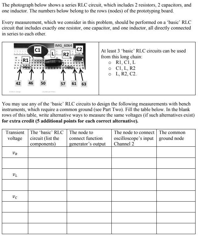 SOLVED: The photograph below shows a series RLC circuit which includes resistors, capacitors ...