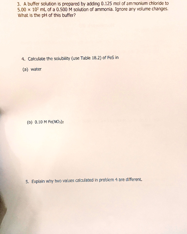 SOLVED: A buffer solution is prepared by adding 0.125 mol of ammonium chloride to 5.00 x 102 mL ...