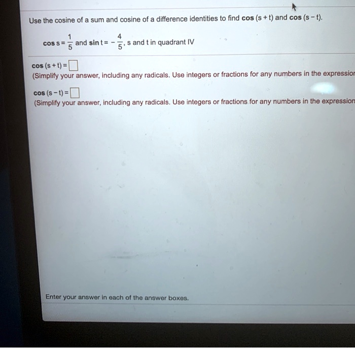 Use the cosine of sum and cosine of a difference identities...