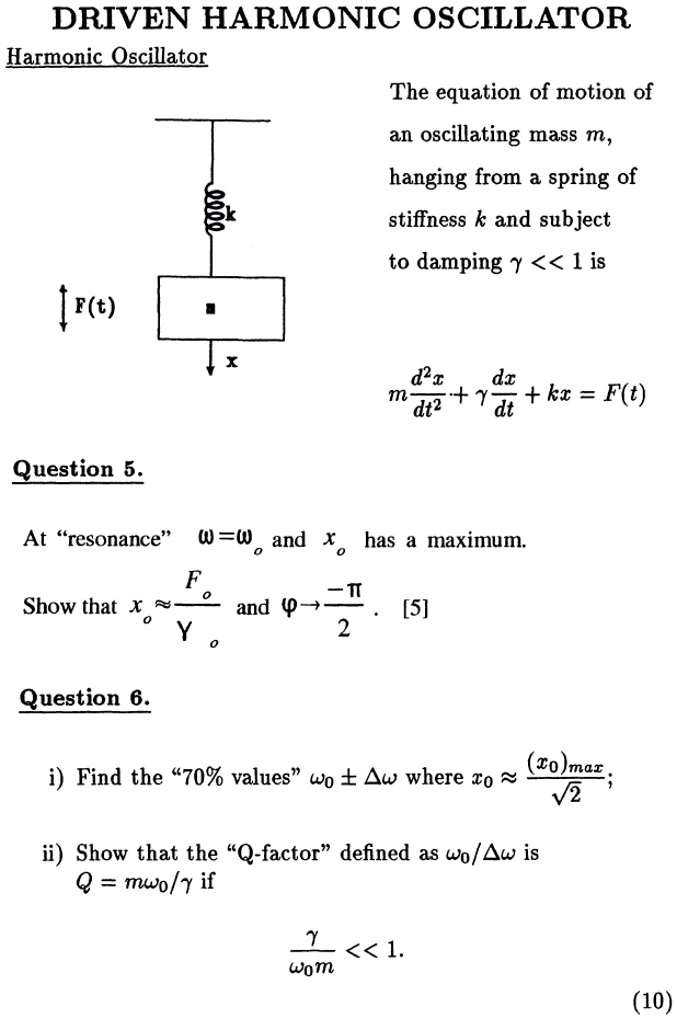 SOLVED: DRIVEN HARMONIC OSCILLATOR Harmonic Oscillator The equation of motion of an oscillating ...