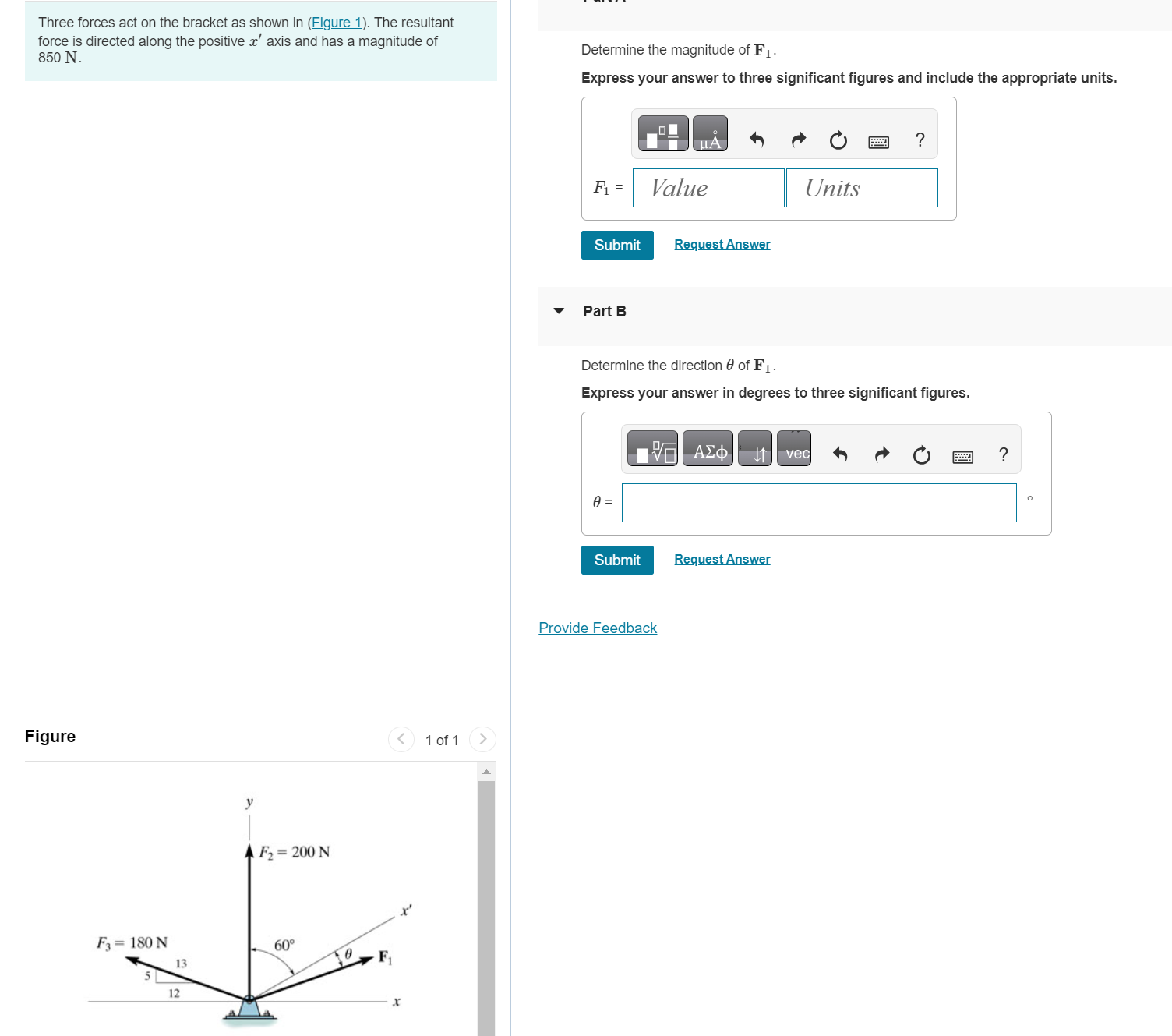 three forces act on the bracket as shown in figure 1 the resultant force is directed along the ...