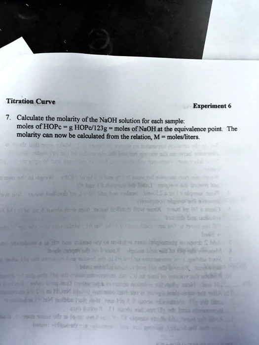Titration Curve Experiment 6 7. Calculate the molarity of the NaOH solution for each sample ...