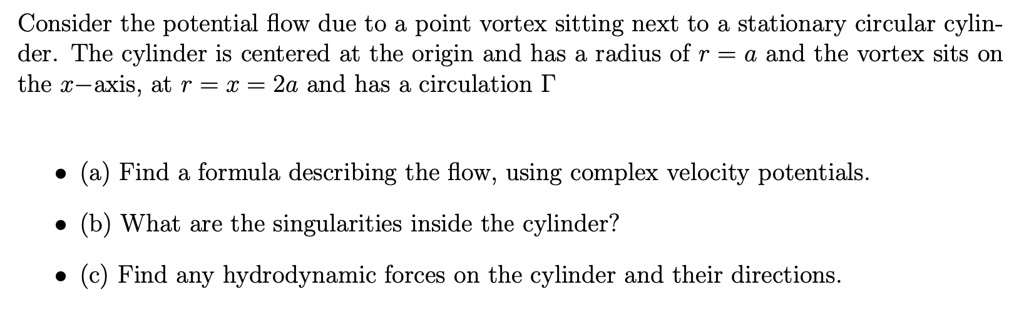 SOLVED: Consider the potential flow due to a point vortex sitting next to a stationary circular ...